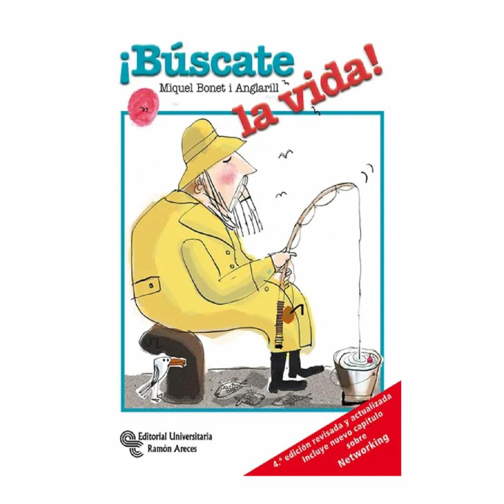 Libro Búscate La Vida EDITORIAL UNIVERSITARIA RAMON ARECES 193 Páginas - AKI
